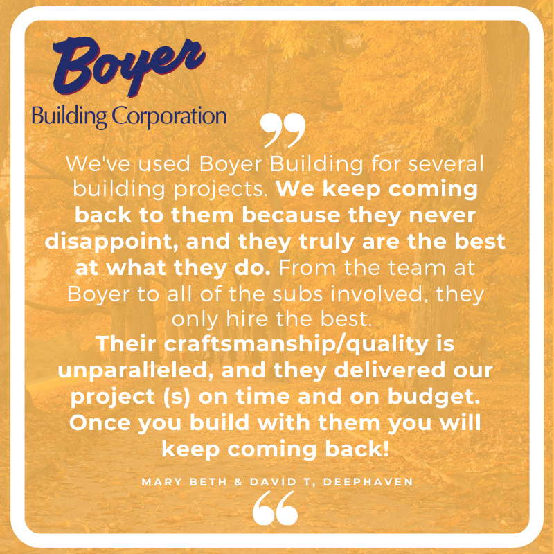Wonderful Homeowner Review of Boyer Building - Boyer Building Corporation
